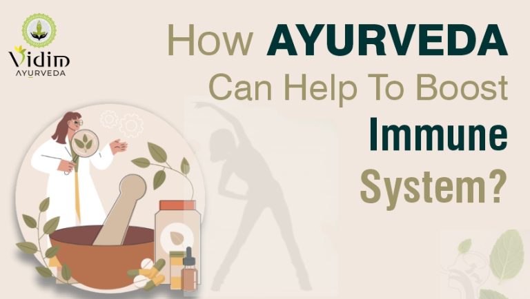 How Ayurveda Help to Boost Immune System - Vidim Ayurveda